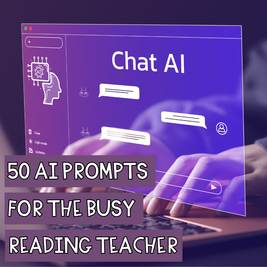 50 AI Prompts for Busy Reading Teachers - Campbell Creates Readers